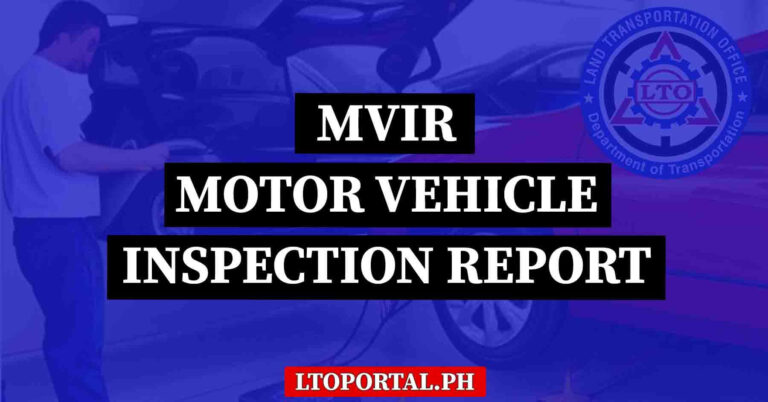 How to Get LTO Motor Vehicle Inspection Report (MVIR)