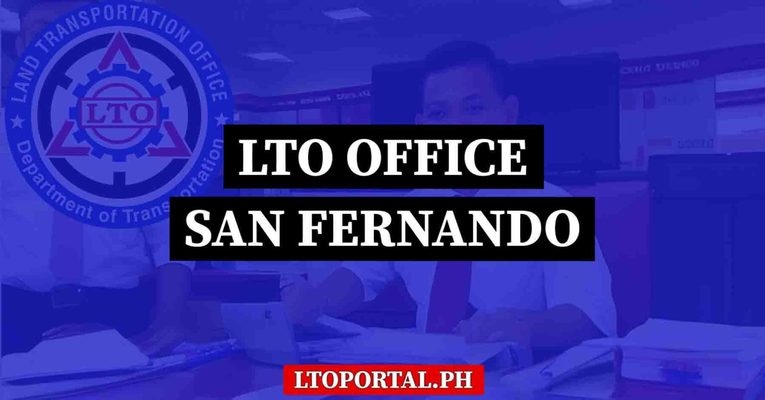 LTO San Fernando Office Location and Contact Information