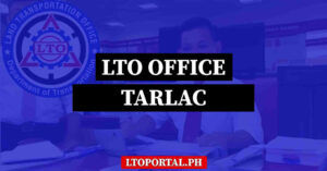 LTO Tarlac Office Location and Contact Information