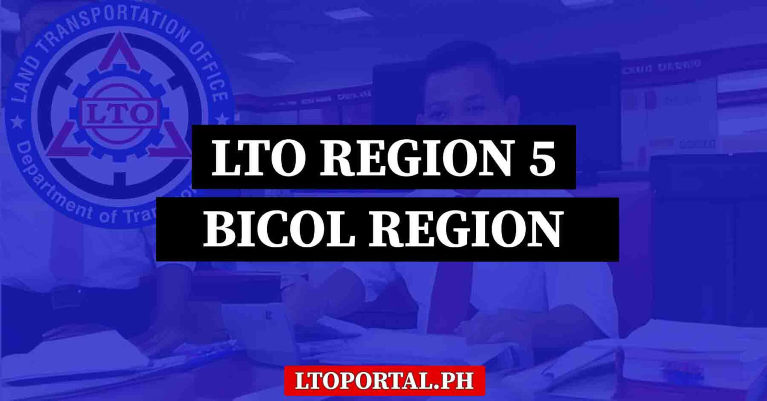 LTO Region 5 – Bicol Region