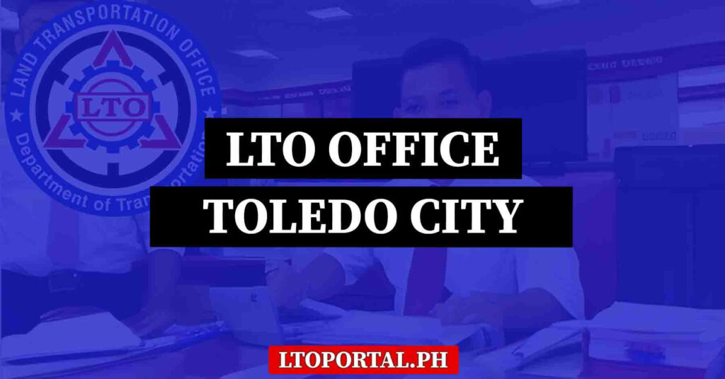 LTO Toledo Office Location and Contact Information