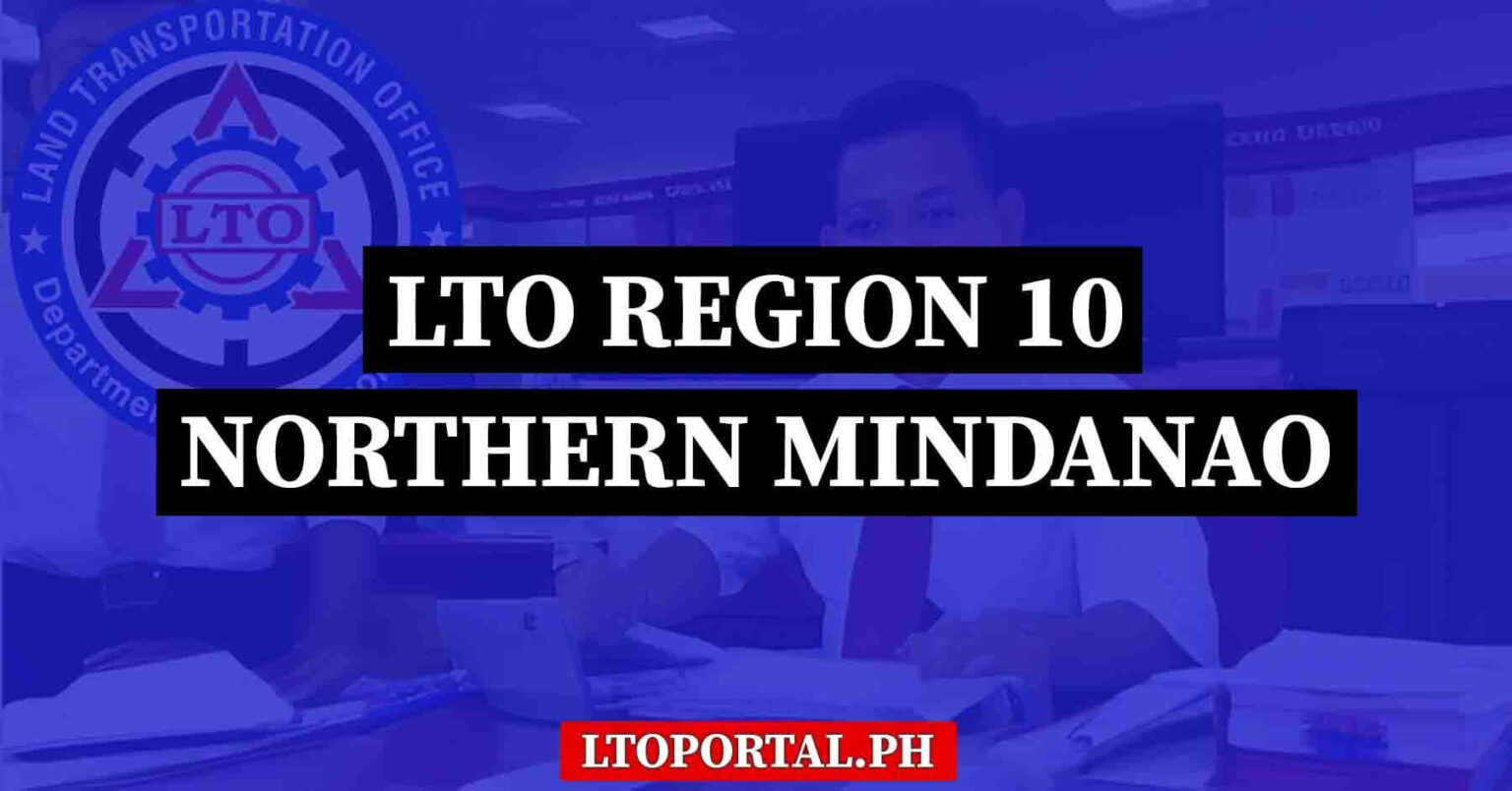 LTO Region 10 – Northern Mindanao Region