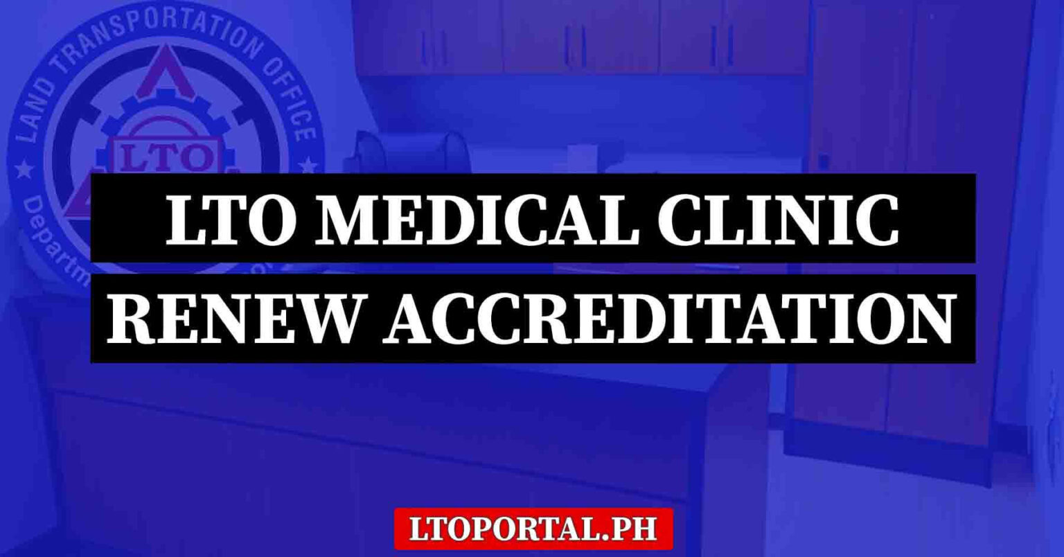 How to Renew LTO Accreditation for Medical Clinics