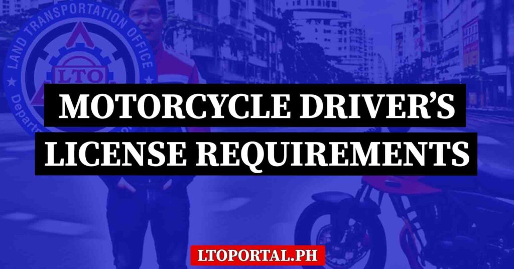 LTO Motorcycle License Requirements to Drive in Philippines