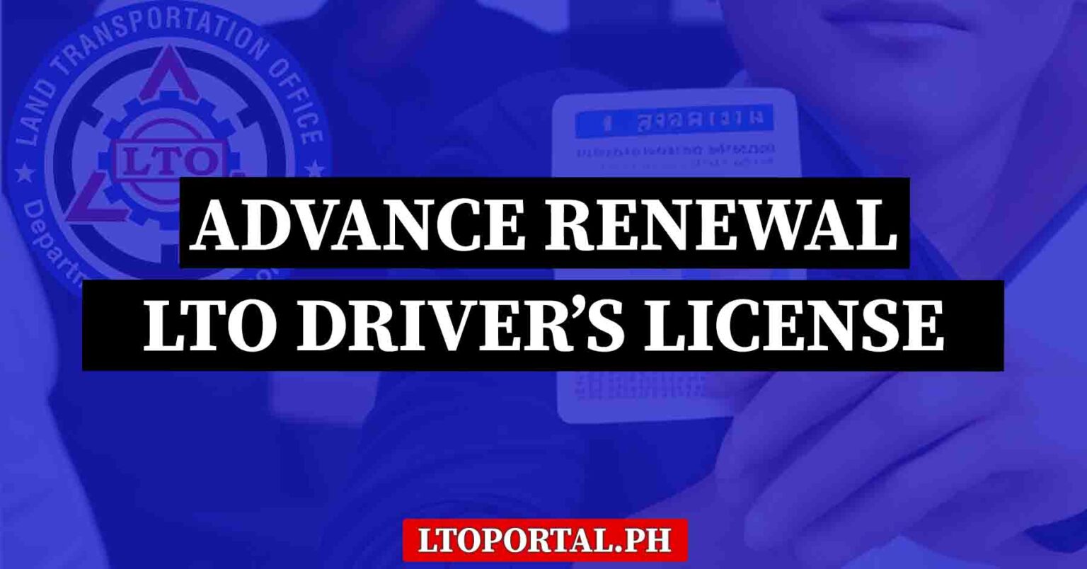 How to Complete Advance Renewal of Your Driver’s License Online
