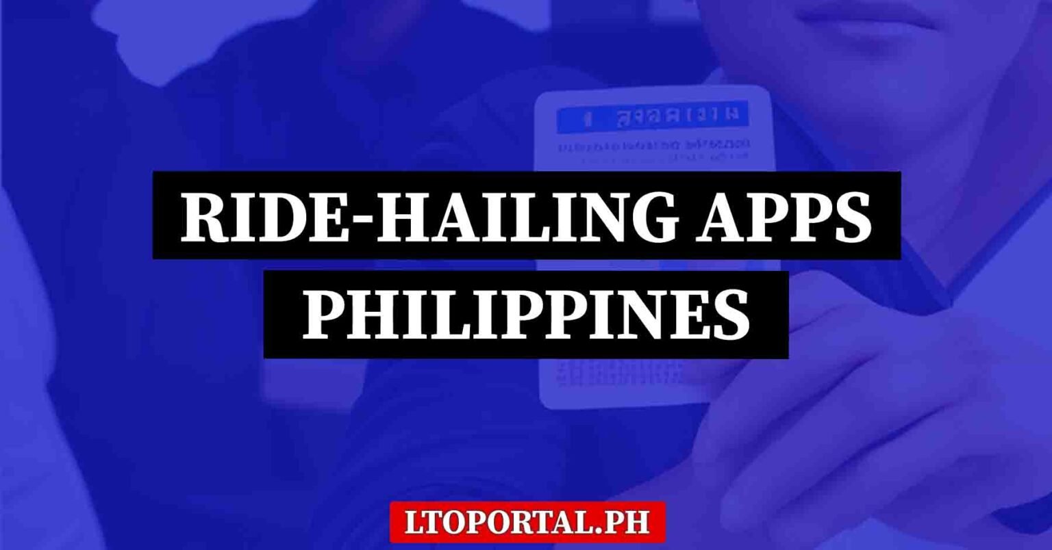 Most Popular Ride-Hailing Apps in the Philippines - LTO Portal PH