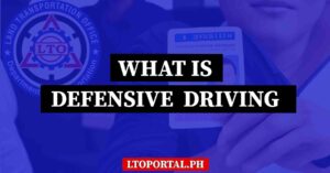 What is Defensive Driving in the Philippines - LTO Portal PH