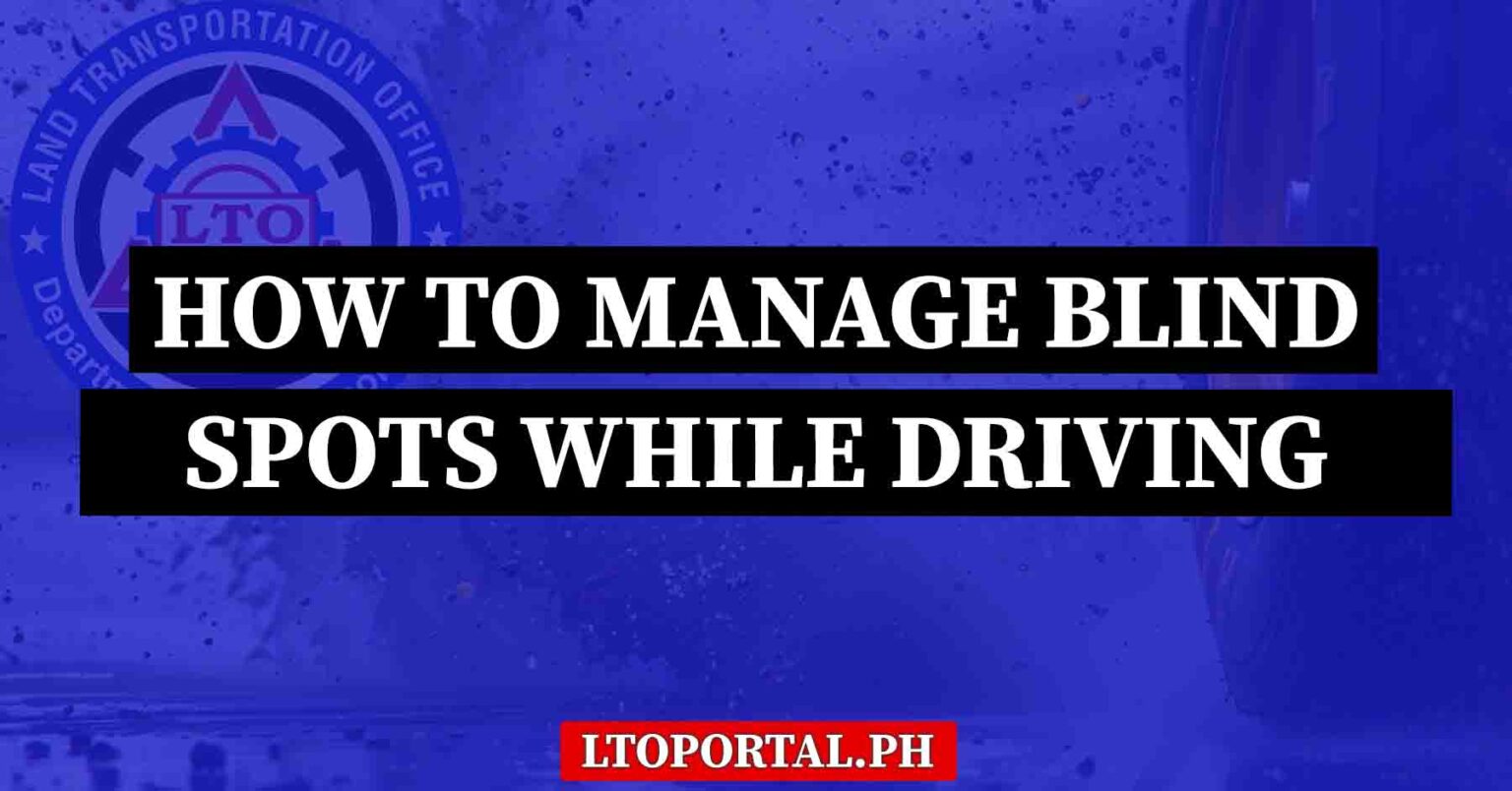 How to Manage Blind Spots While Driving
