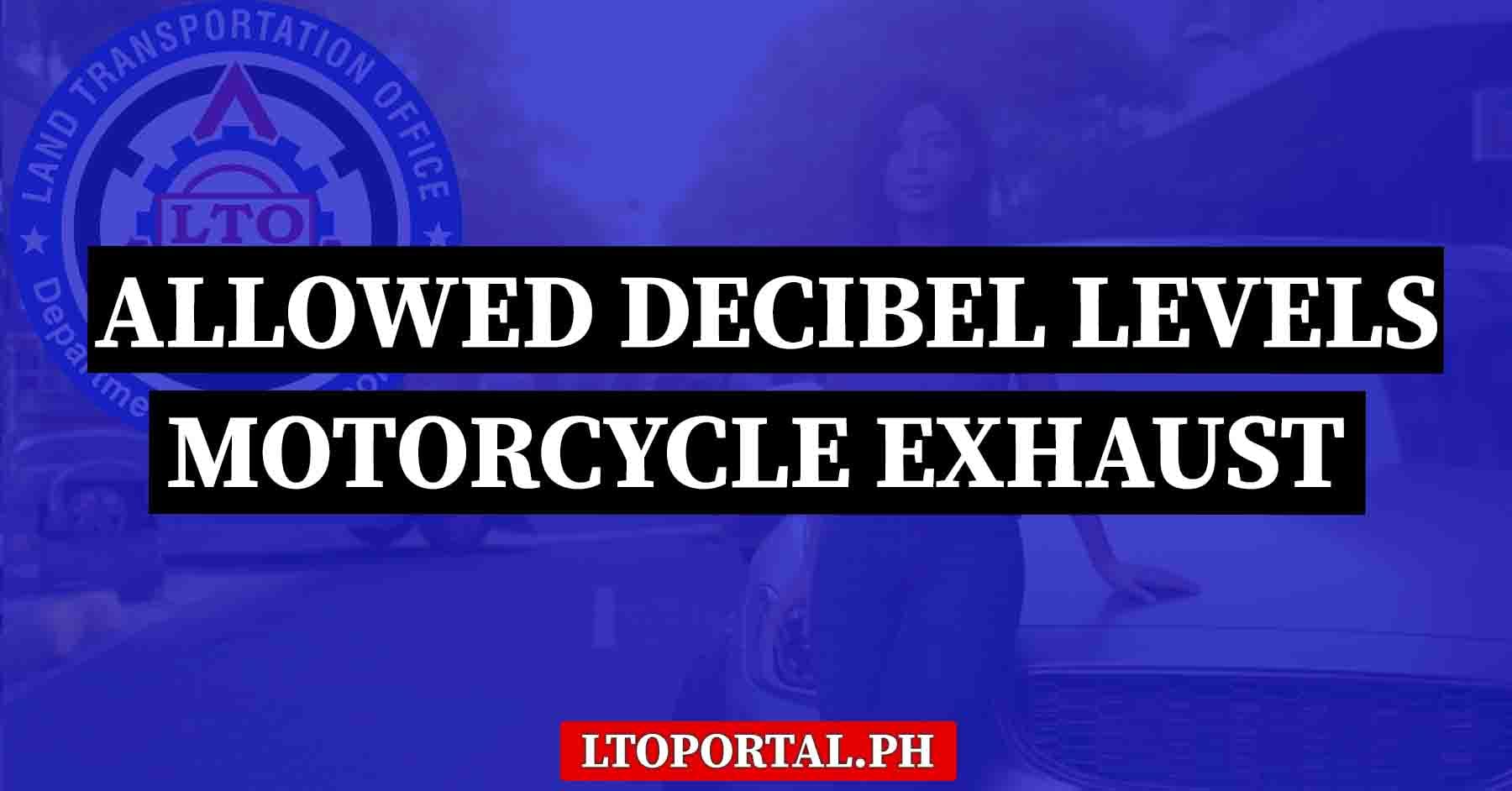 What are the Allowed Decibel Levels for Motorcycle Exhaust?