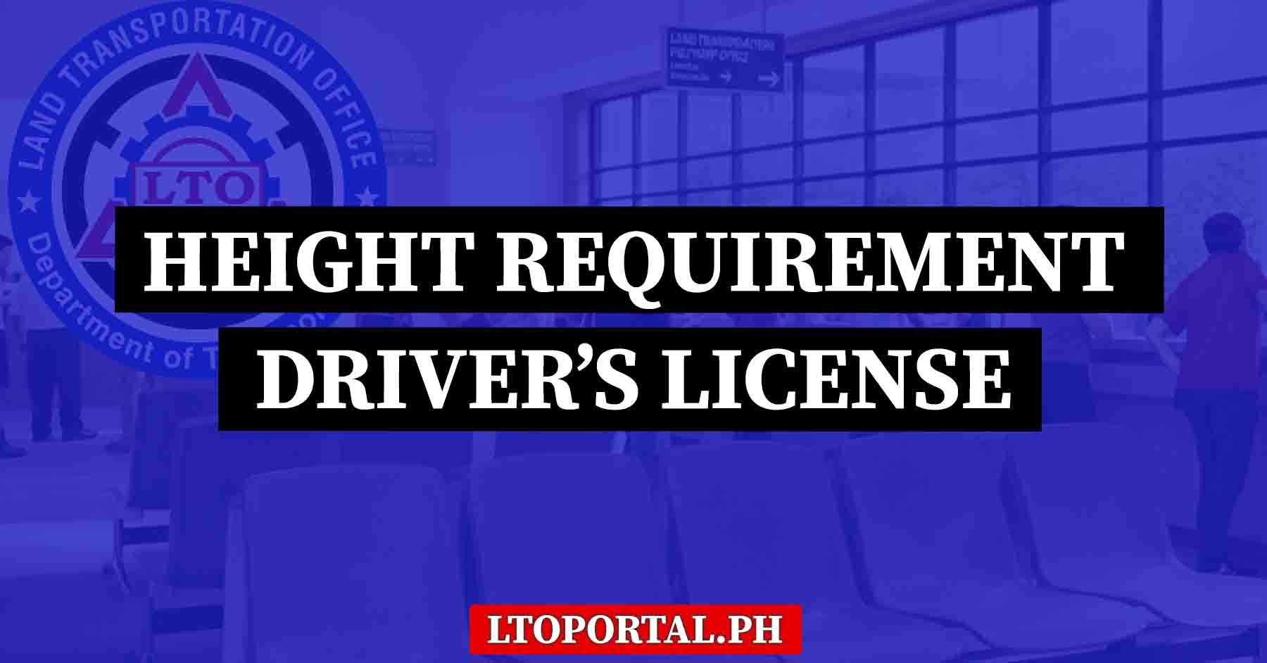 What is the Minimum Height Requirement for a Driver’s License?